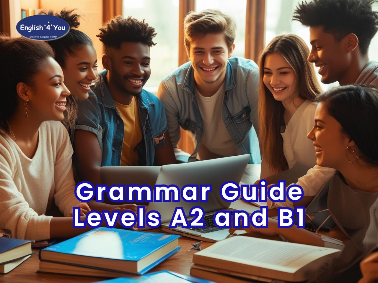 English Grammar Guide: A2–B1 Review - English 4 You